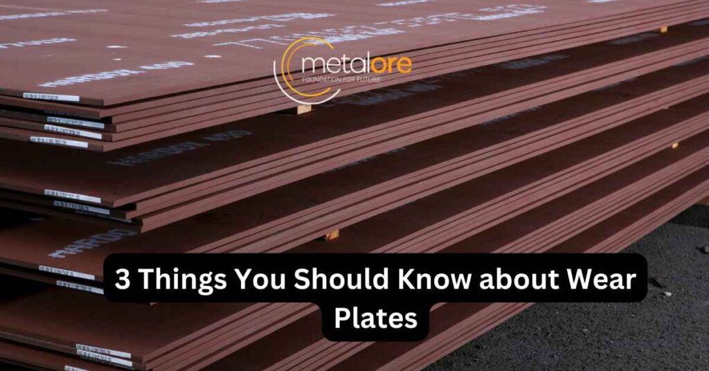 3 Things You Should Know about Wear Plates