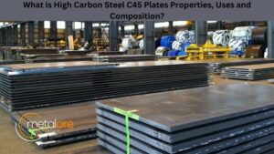What is High Carbon Steel C45 Plates Properties, Uses and Composition?