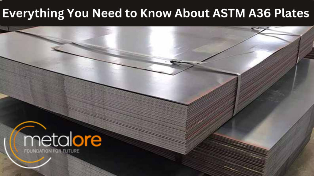 Everything You Need to Know About ASTM A36 Plates